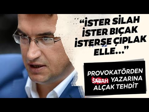 Eski Asker Provokatör Metin Gürcan, Sabah Yazarı Hasan Basri Yalçını Tehdit Etti! / A haber