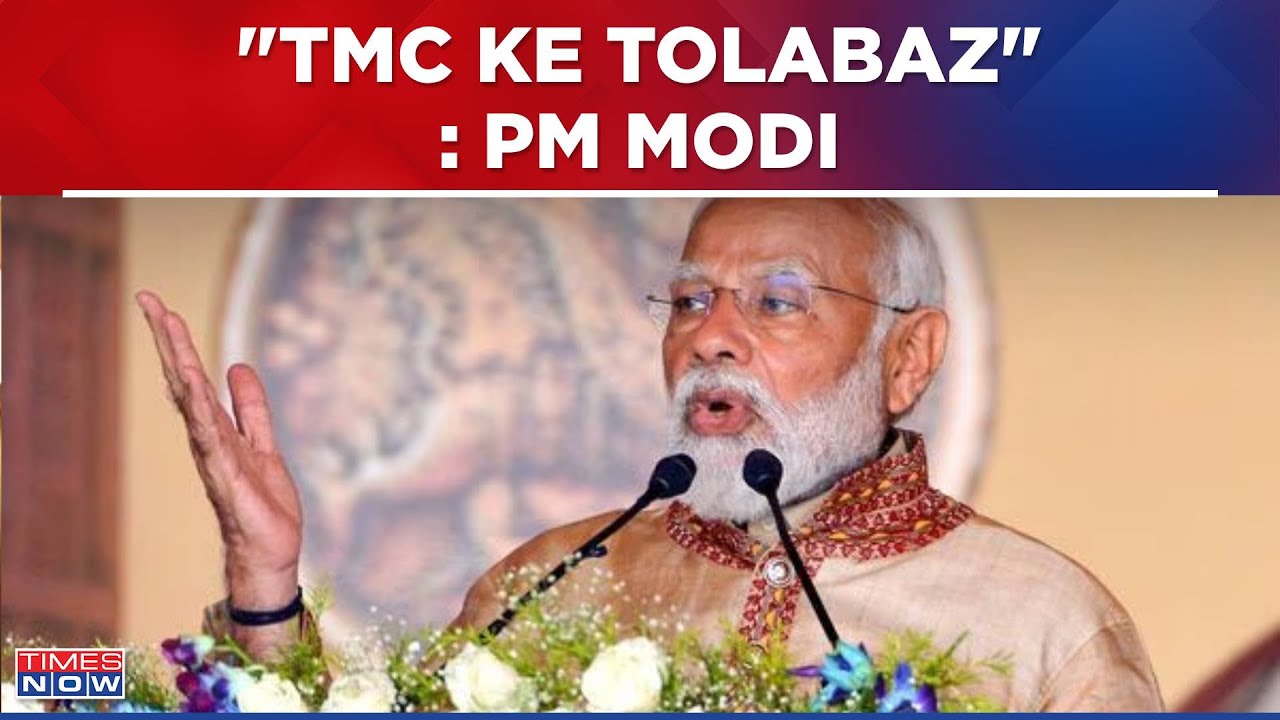 "TMC Ke Tolabaz" PM Modi Hits Out At Mamata Banerjee Government In West ...