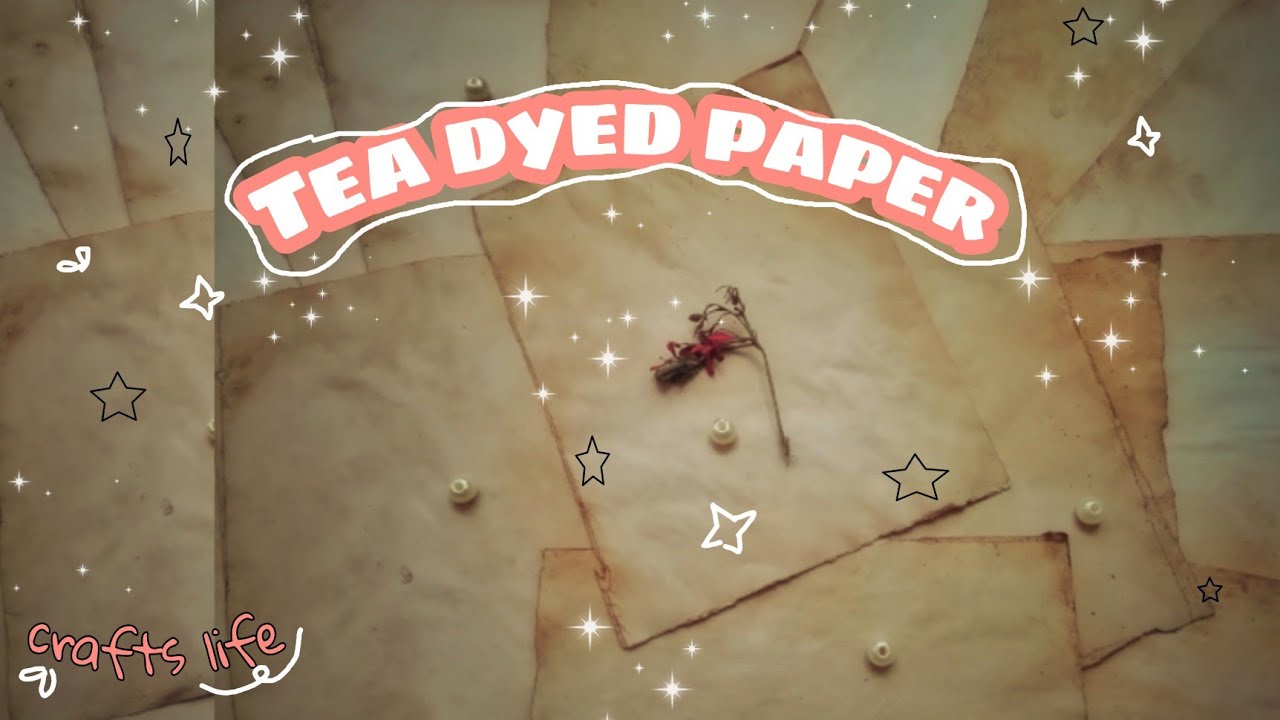 Tea dyed paper~ tea stain paper || How to make vintage paper || - YouTube