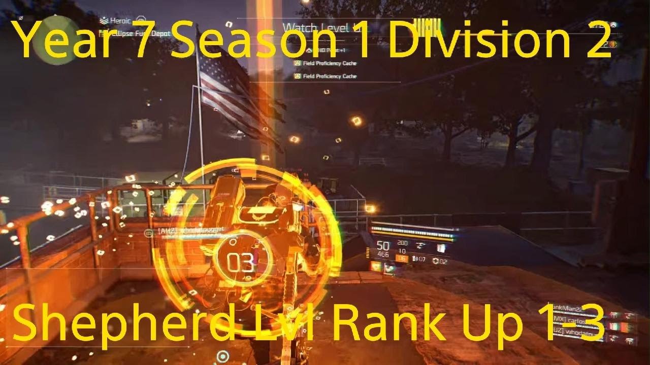 😇The Division 2 Shepherd Lvl Rank Up 1-3😇 Year 7 Season 1 - YouTube