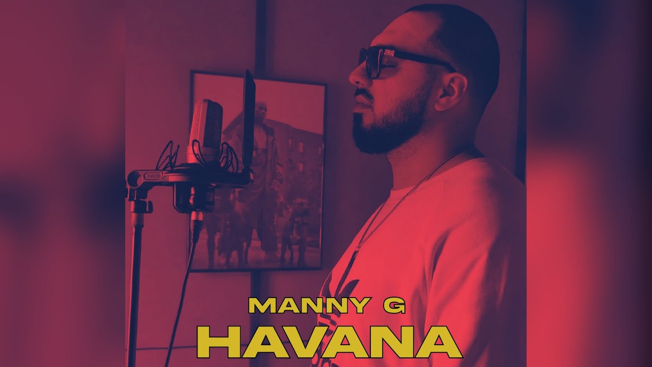 MANNY G - HAVANA (Official Video) - YouTube