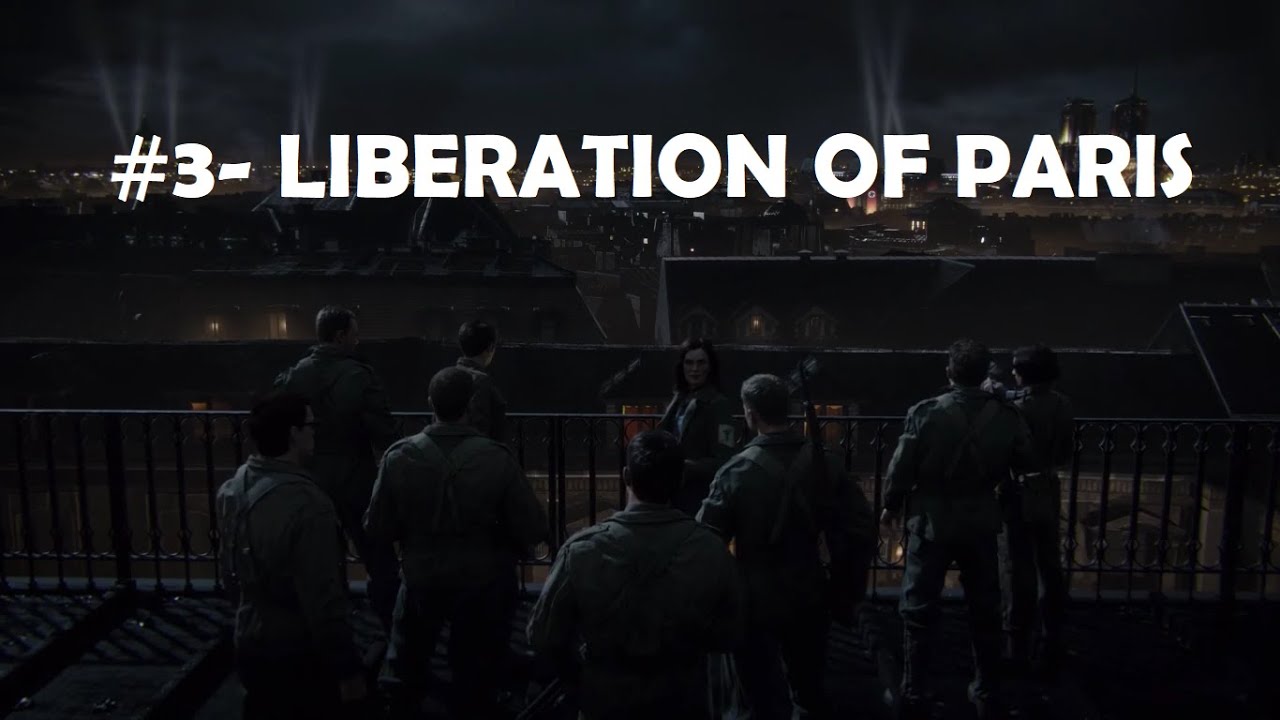 Call of duty WWII #3-Liberation of Paris - YouTube