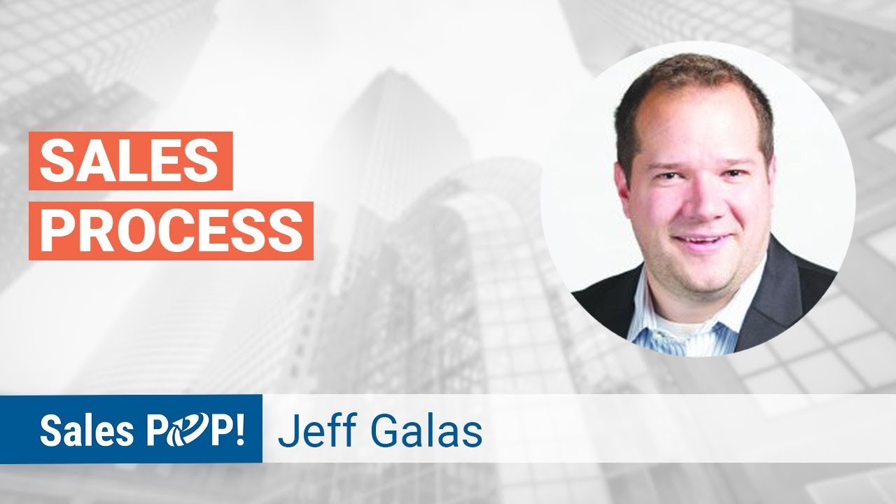 Sales Process with Jeff Galas | Sales Expert Insight Series - YouTube