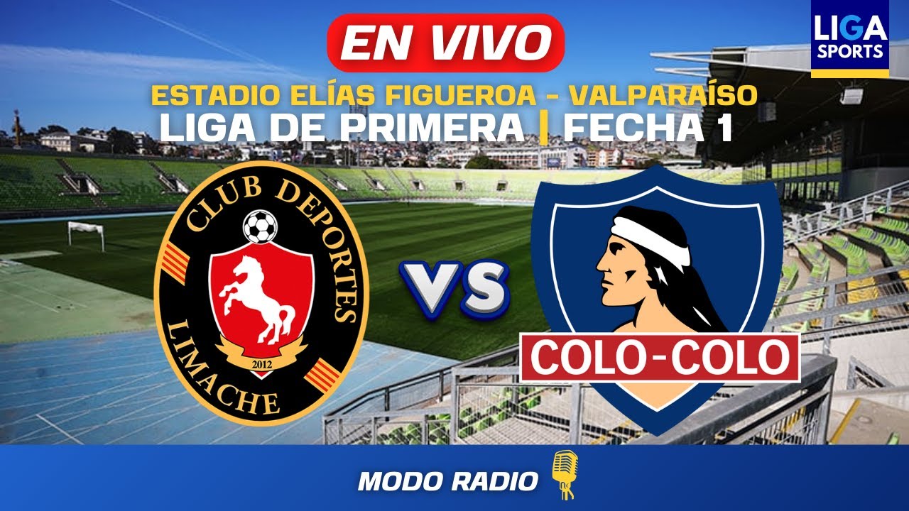 CD. LIMACHE VS COLO COLO | LIGA DE PRIMERA 2026 | FECHA 1 | EN VIVO ...