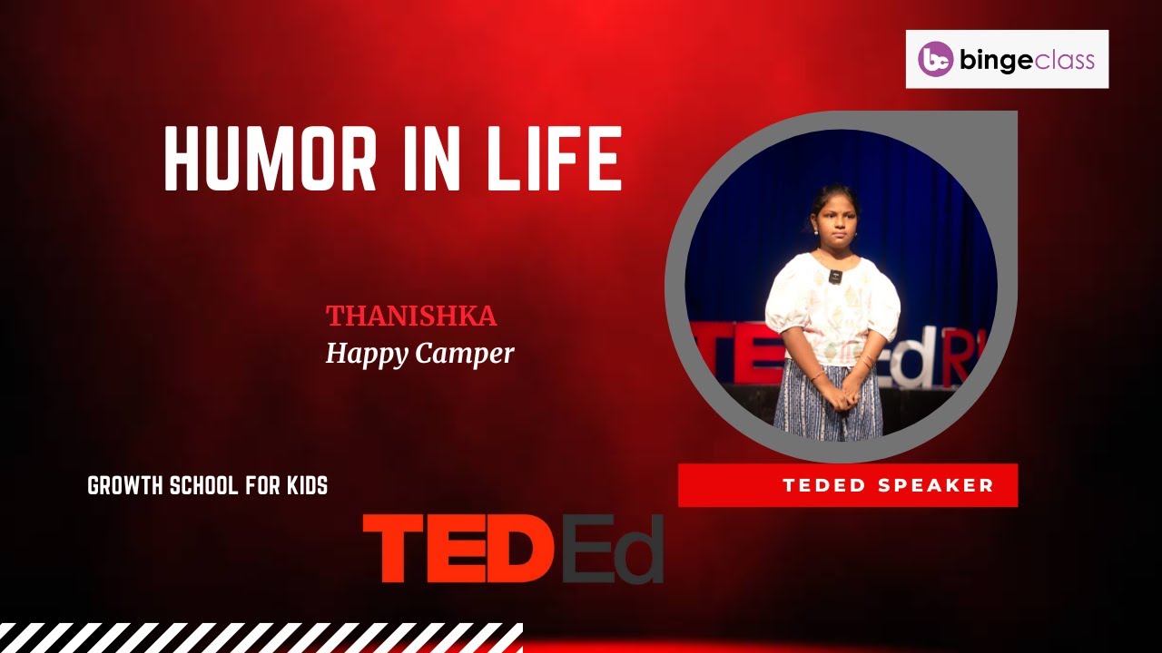 Humor in Life | TED-Ed Student Talks | Thanishka | Growth School For ...