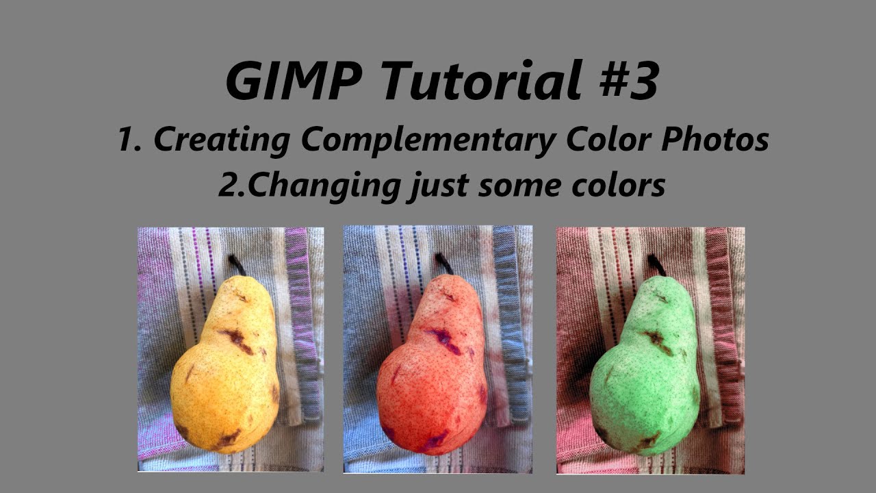 GIMP Tutorial 3 Complementary Colors YouTube GIMP Tutorial 3 Complementary Colors YouTube