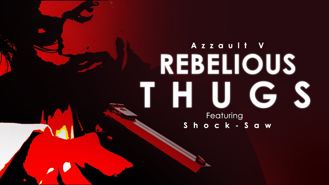 Azzault V | Rebelious Thugs ft. Shock Saw Prod.Anabolic beatz - YouTube