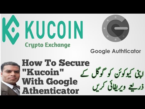 How To Enanle Google Authenticator On Kucoin | Kucoin 2 Factor Authentication Urdu/Hindi | Gold ...