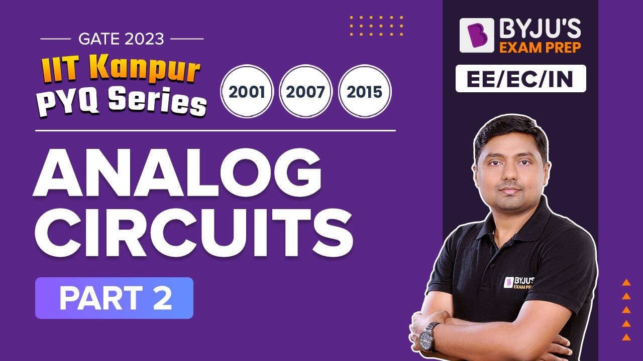 Analog Circuits (Part-2) PYQ's | GATE 2023 Electrical (EE), Electronics ...