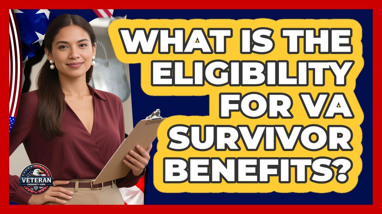 What Is The Eligibility For VA Survivor Benefits? - YouTube