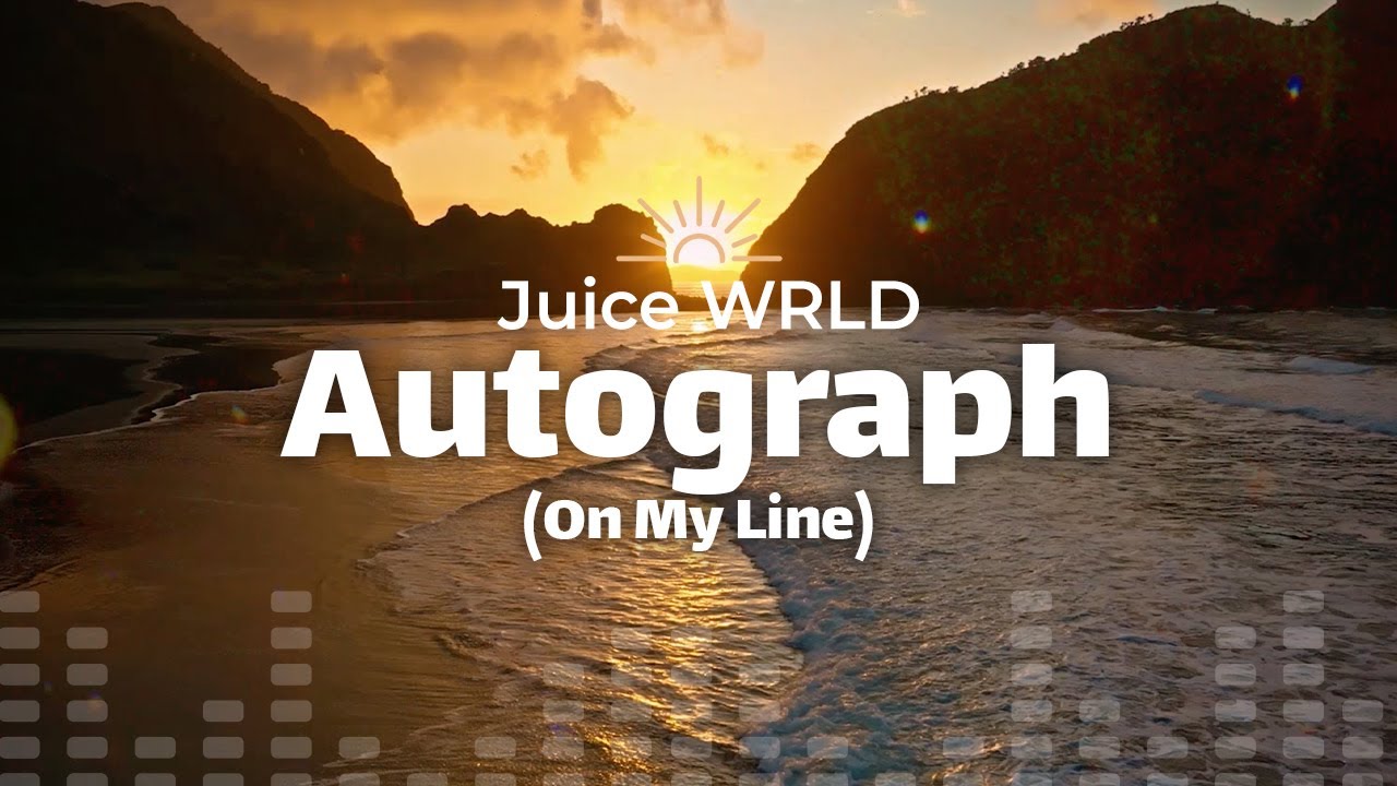 Juice WRLD - Autograph (On My Line) (Lyrics) - YouTube