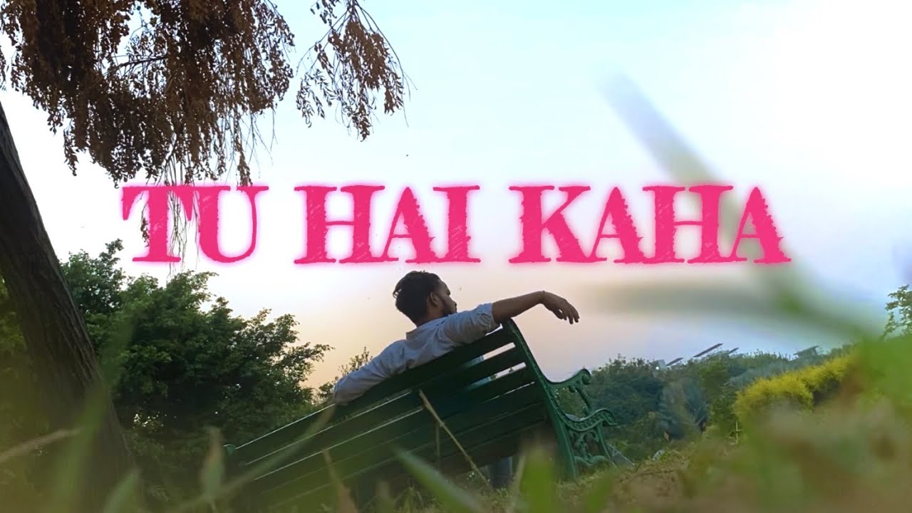 Tu Hai Kaha - Music Video - NSV Studio #tuhaikahan #trendingmusic - YouTube