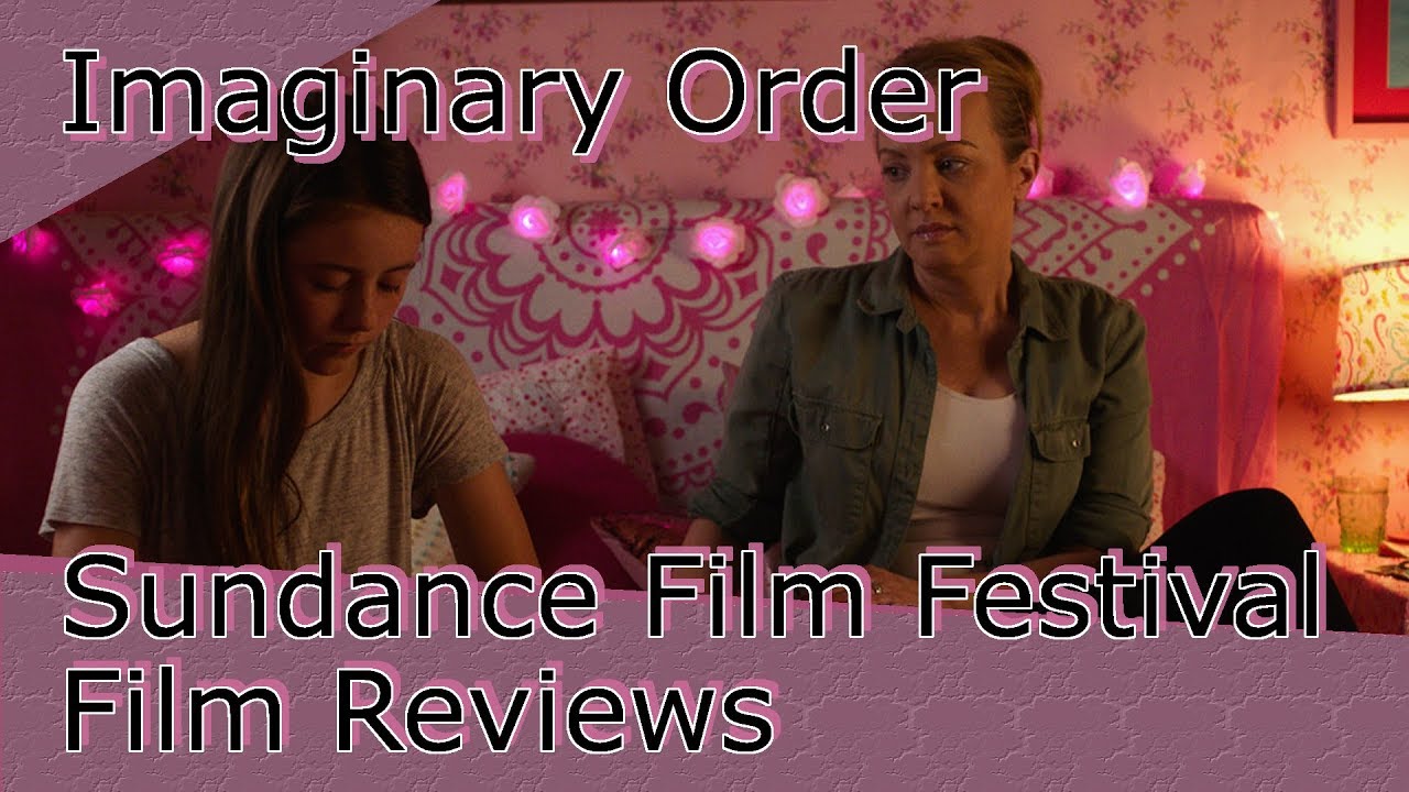 IMAGINARY ORDER - Sundance Film Reviews - YouTube