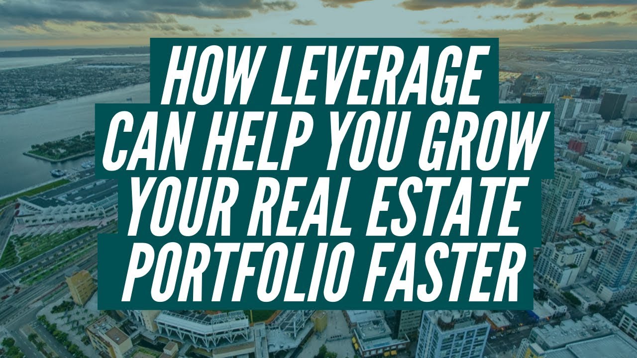 How LEVERAGE can help you GROW your REAL ESTATE portfolio FASTER! - YouTube
