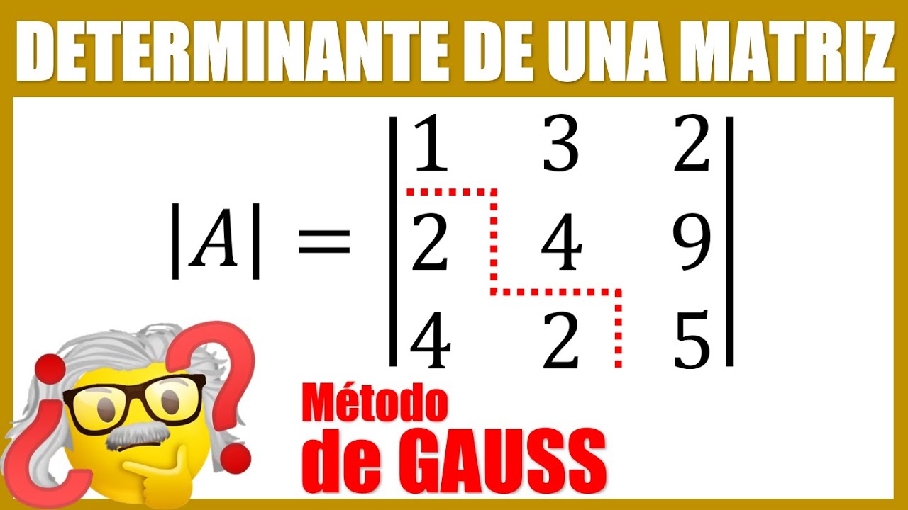 Determinante de una matriz 3x3 método de Gauss - YouTube