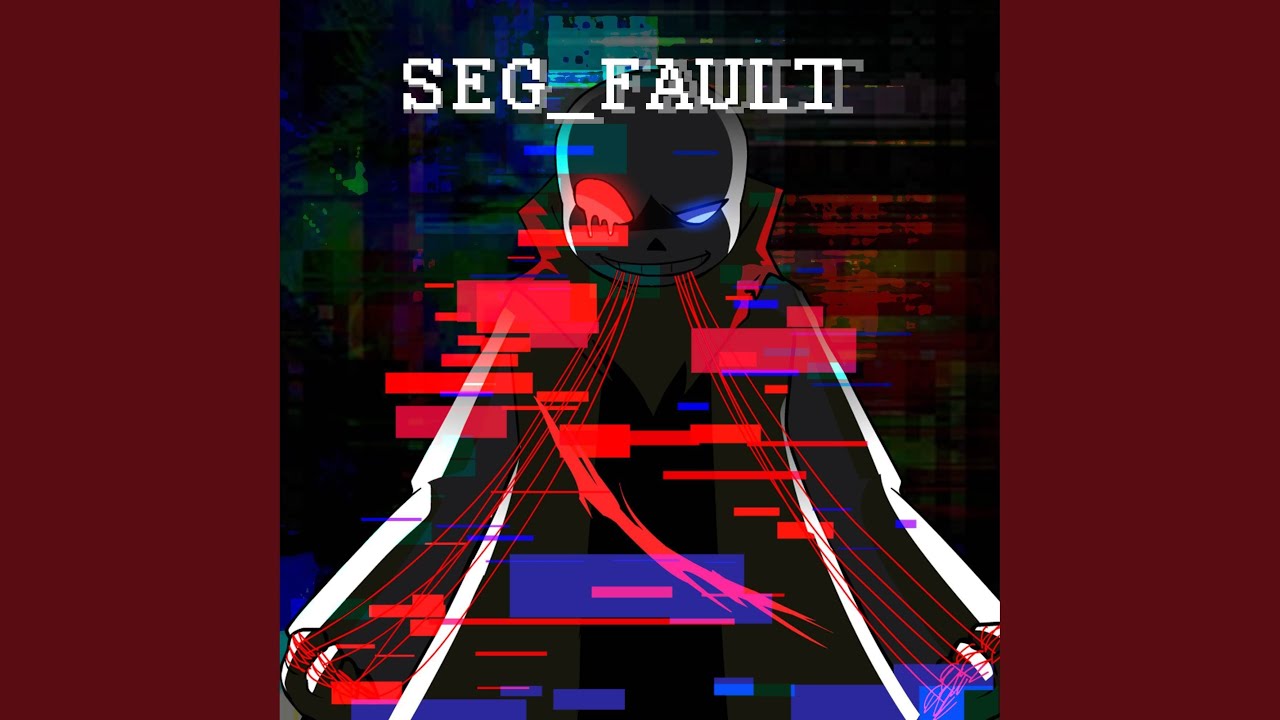 SEG_FAULT (From "Underverse") - YouTube