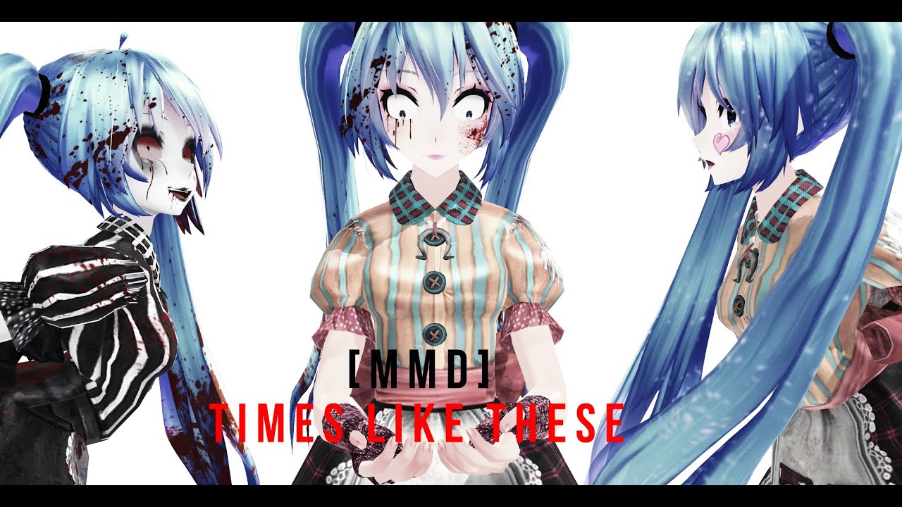 [MMD] Times Like These (Miku Doll) - YouTube