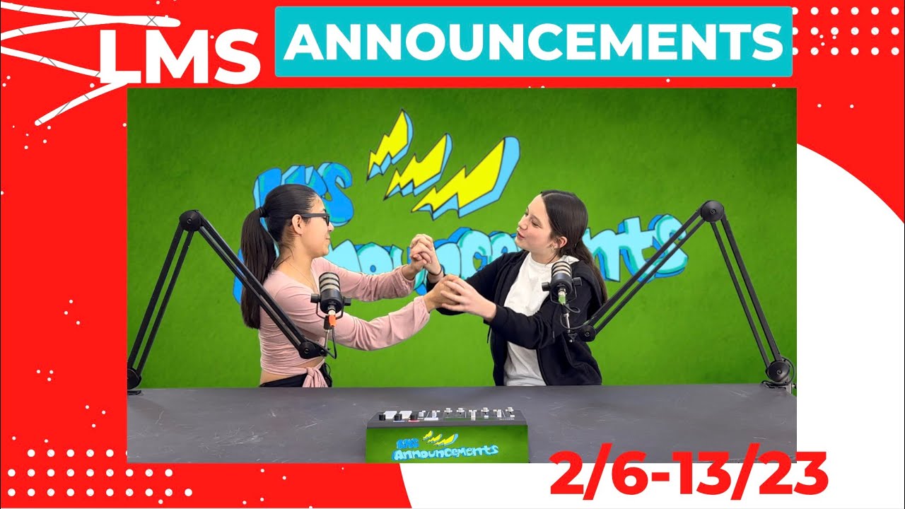 LMS ANNOUNCEMENTS FOR 2/6-13/23 - YouTube