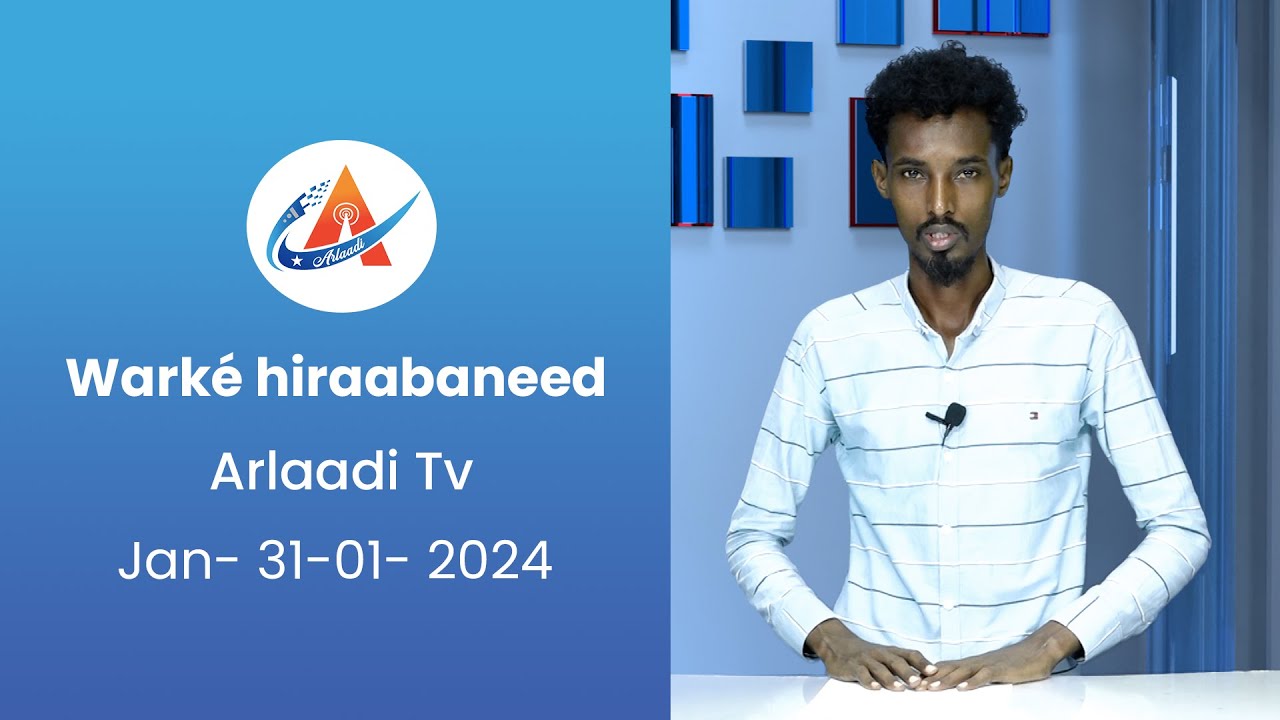 Warkè hiraabaneed e warteelkè Arlaadi 31-01-2024 - YouTube
