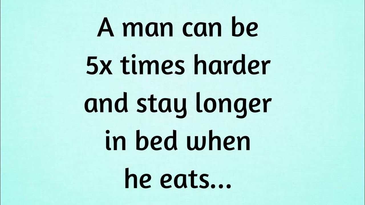 A man can be 5x times harder and stay longer in bed when...! Super ...