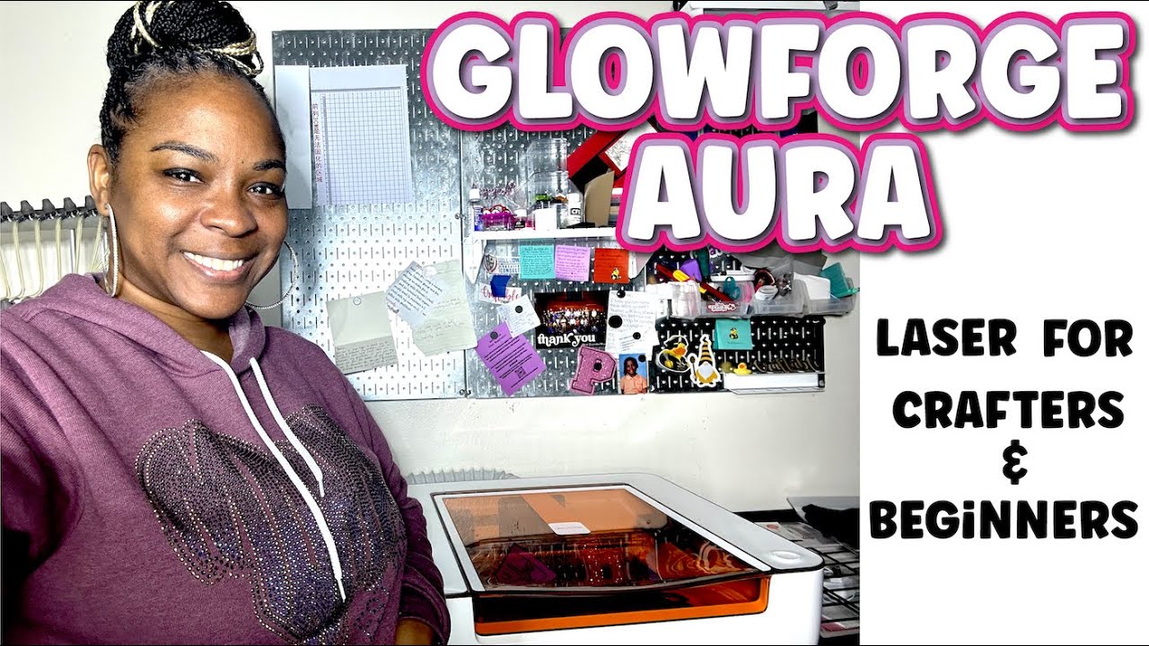 GLOWFORGE AURA | UNBOX & TEST THE LATEST LASER FOR CRAFTERS | WOOD ...