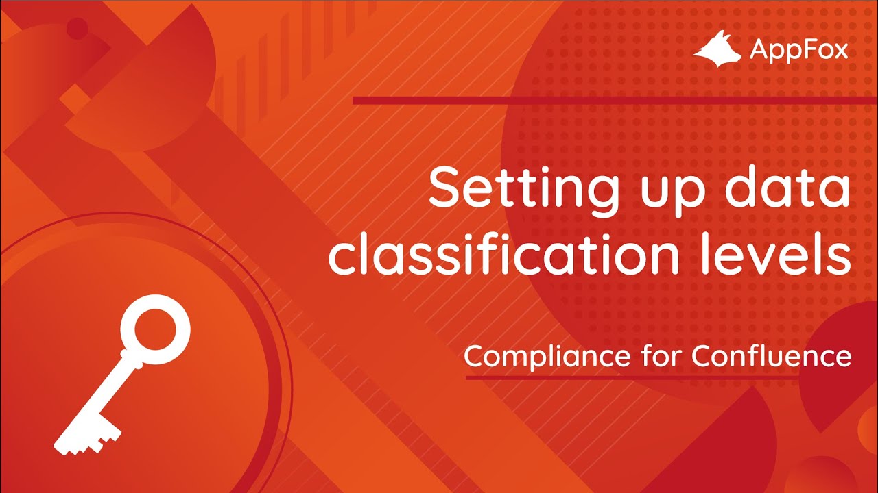 Setting up and using data classification levels in Confluence Cloud ...