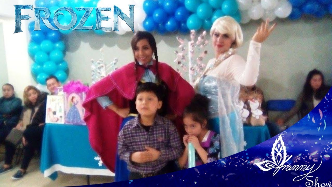 FIESTA DE FROZEN, SHOW INFANTIL CDMX Y EDO MEX 5542236050 - YouTube