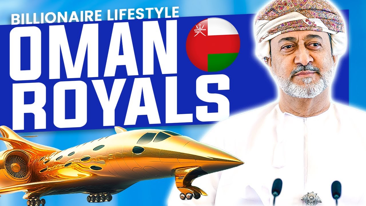 Inside the LAVISH Billionaire Lifestyle of Oman Royal Family - YouTube