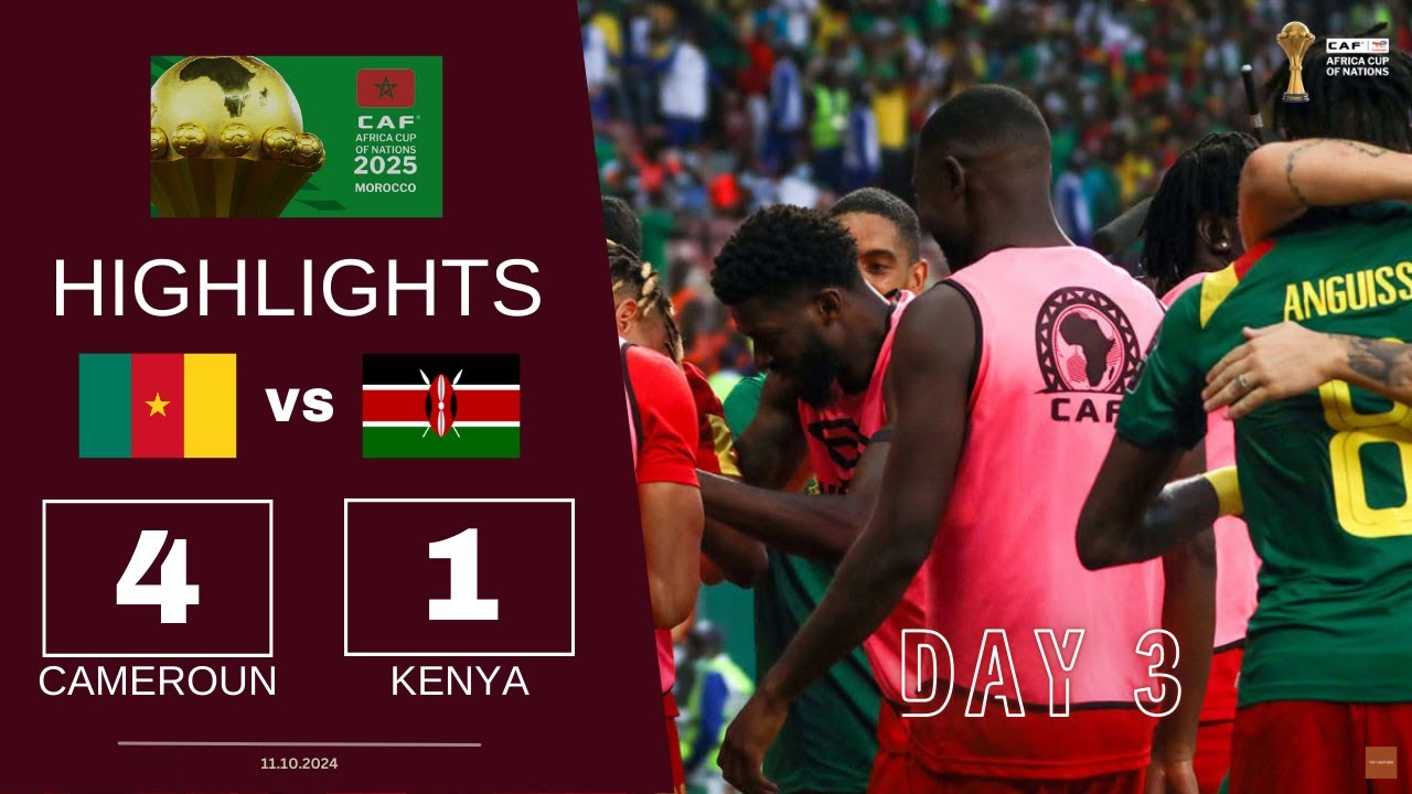 Cameroun 4 vs Kenya 1 | AFCON 2025 Qualifiers | CAN 2025 - YouTube