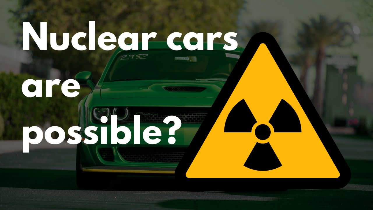 Why don't we have nuclear cars yet? The surprising truth! - YouTube