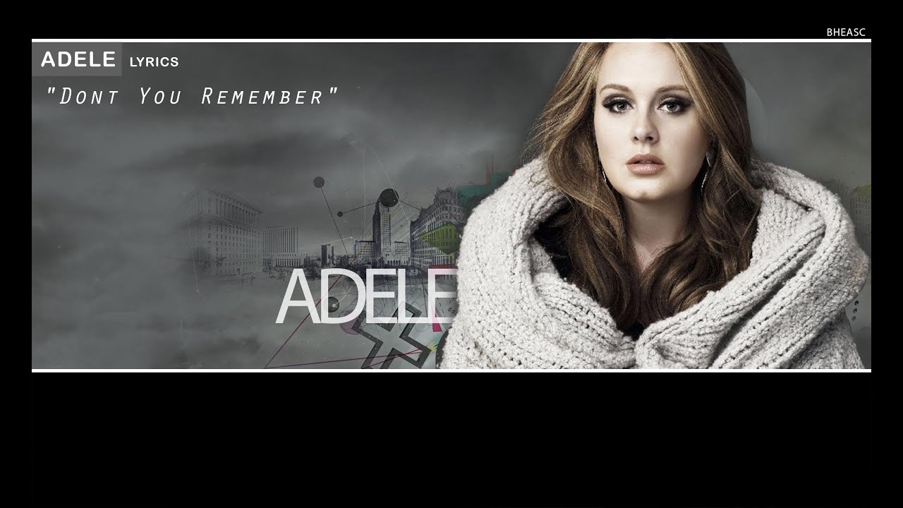Adele - Don't You Remember (Lyrics) - YouTube Music