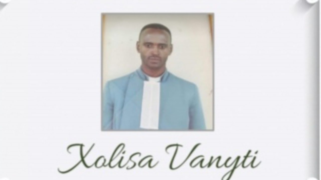 In Loving Memory Of Xolisa Vantyi - YouTube