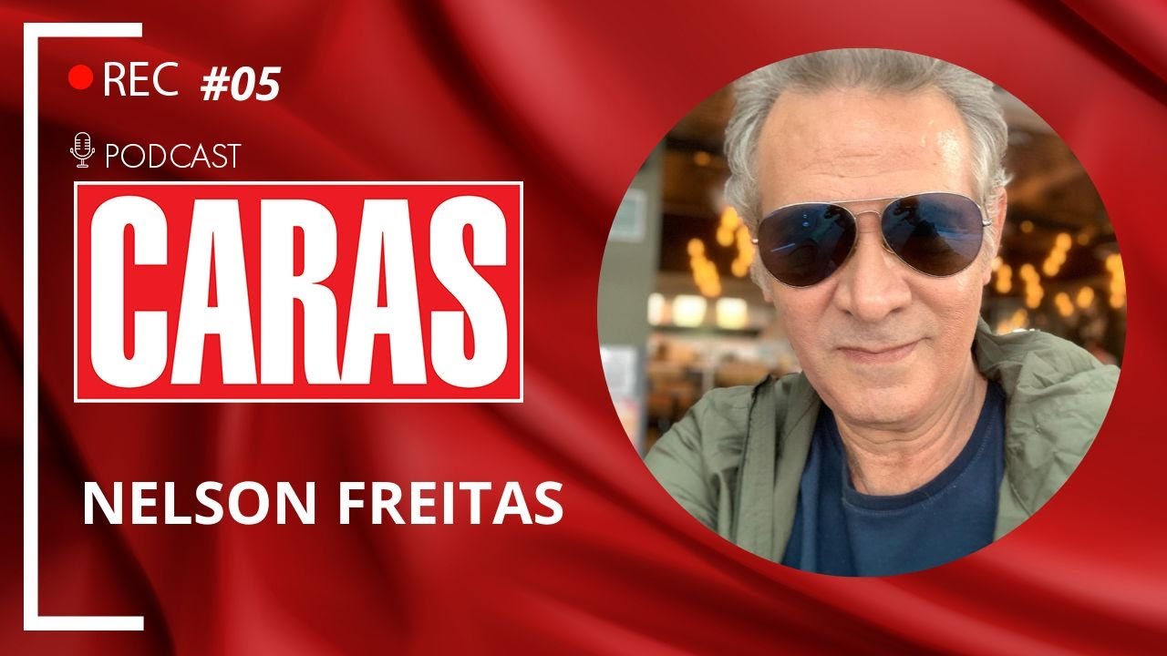 NELSON FREITAS - PODCARAS #05 - YouTube