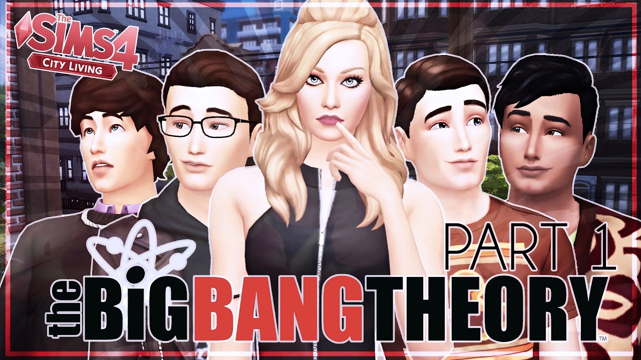 WELCOME | The Sims 4 City Living | The Big Bang Theory | Part 1 - YouTube