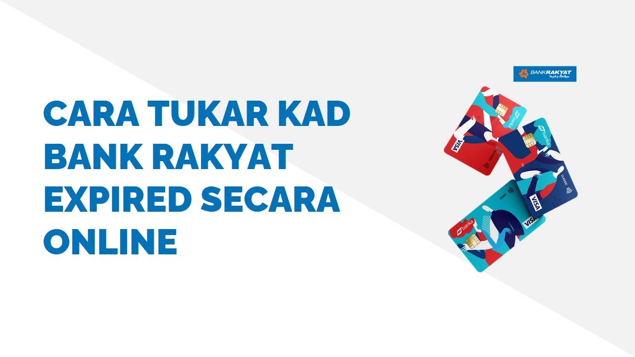 Cara Tukar Kad Bank Rakyat Expired Secara Online - YouTube