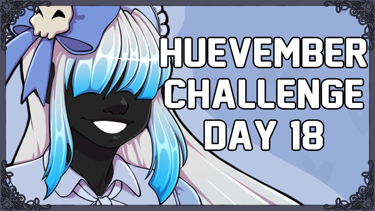 Huevember Challenge Day 18: Maggie - YouTube