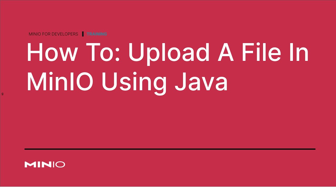How To Upload A File To Minio Using Java Youtube