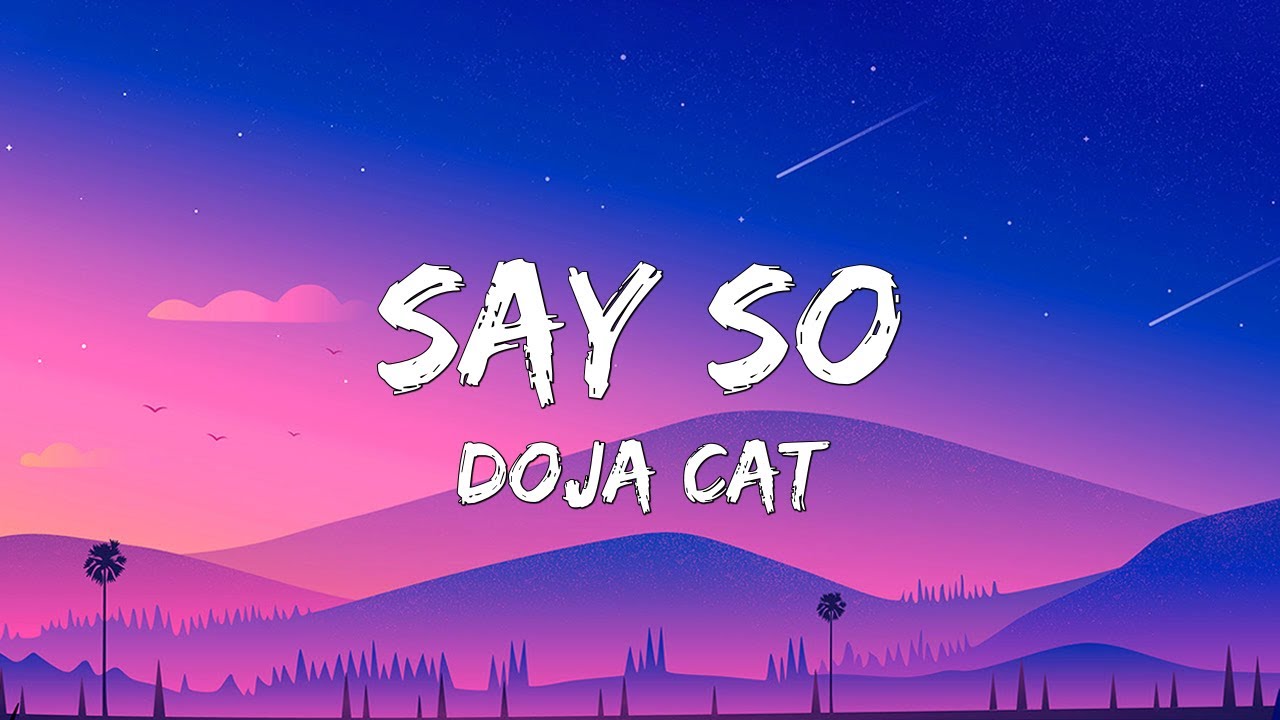 Doja Cat - Say So (Lyrics) - YouTube