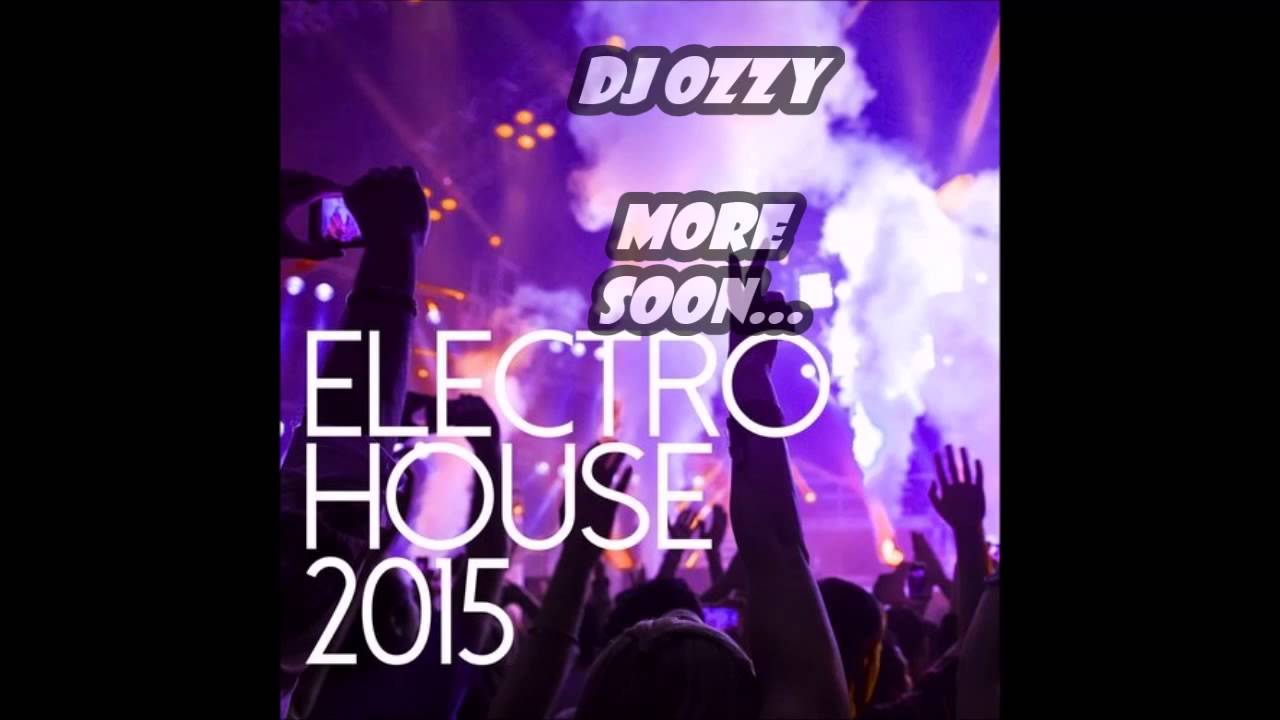 electro house 2015 ( DJ OZZY) - YouTube