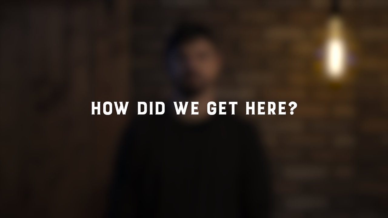 How Did We Get Here? - Logan Weber - YouTube