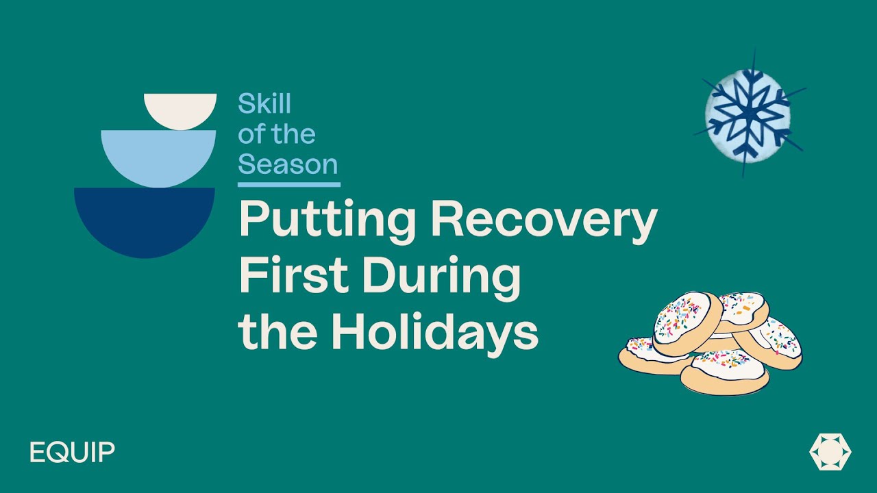 Putting Recovery First During the Holidays | Eating Disorder Skills ...