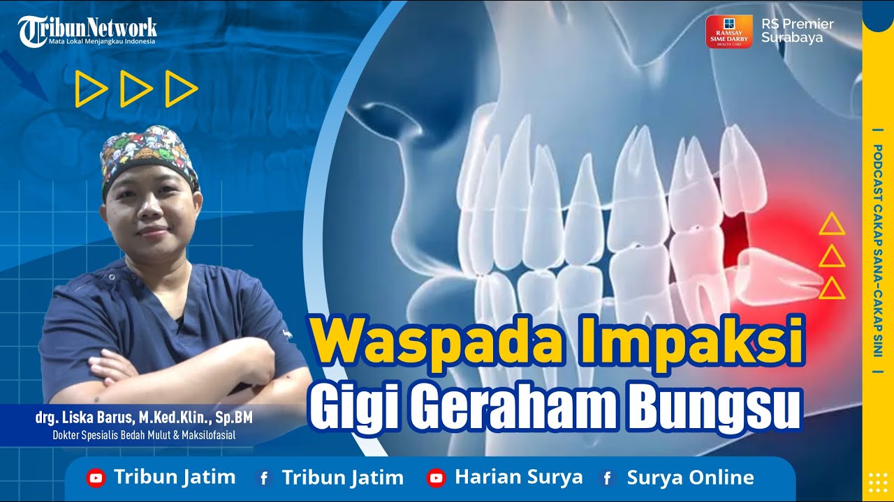 WASPADA IMPAKSI GIGI GERAHAM BUNGSU - RS PRemier Surabaya - YouTube