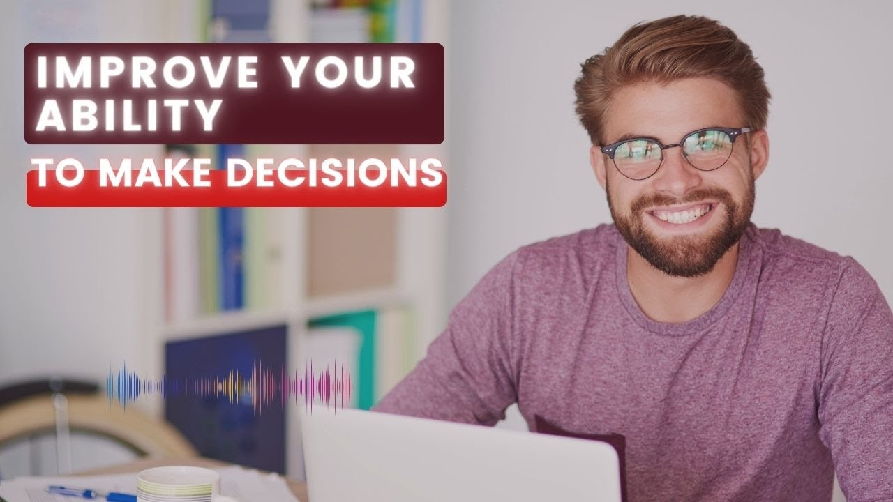 IMPROVE YOUR ABILITY TO MAKE DIFFICULT DECISIONS | BINATURAL FREQUENCY ...