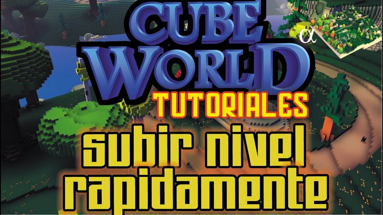 Tutorial Para Subir Rapido de NIVEL-CUBE WORLD - YouTube