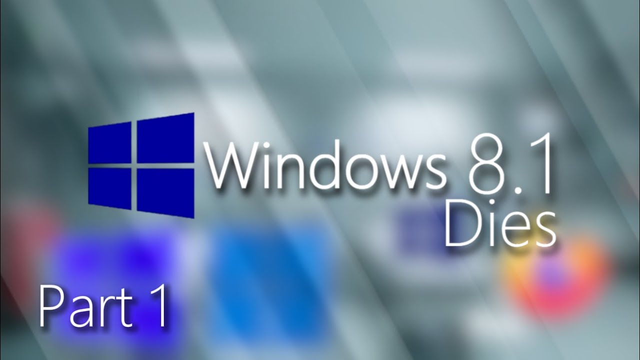 Windows 8.1 Dies Part 1 Remastered - The Demise - YouTube