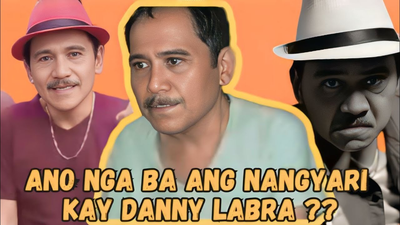 ANO NGA BA ANG NANGYARI KAY DANNY LABRA??? - YouTube