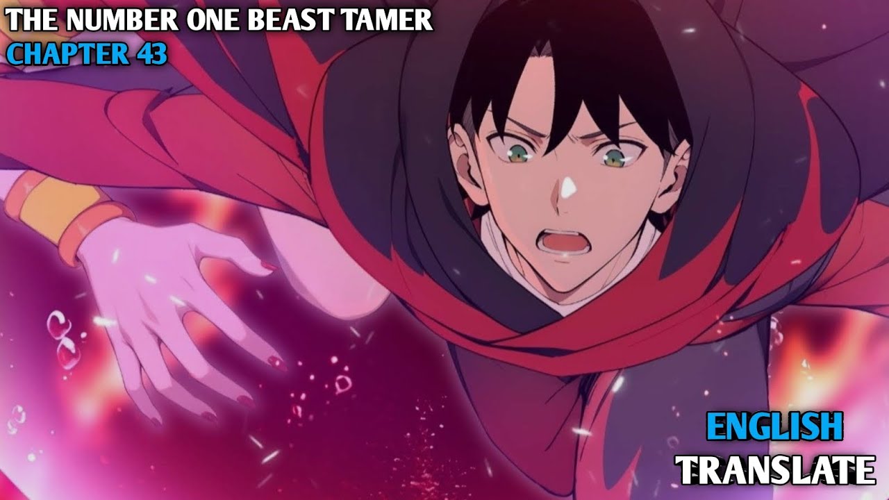 The Number One Beast Tamer | The Number One Beast Master | Chapter 43 ...