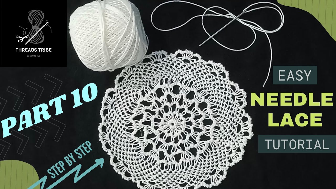 DIY - UNIQUE NEEDLE & THREAD Lace Making - PART 10 | STEP BY STEP TUTORIAL | Beginners Needle ...