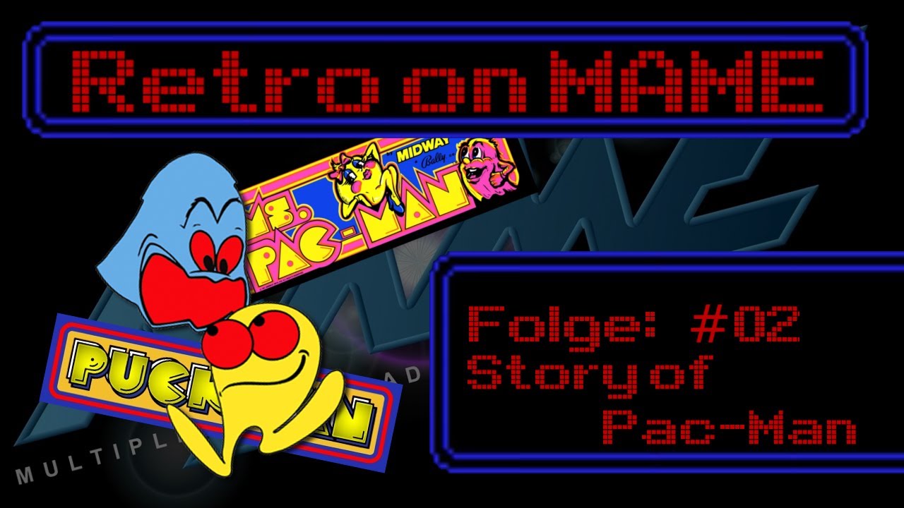 RoM - Retro on MAME // #02 - Story of Pac-Man - YouTube