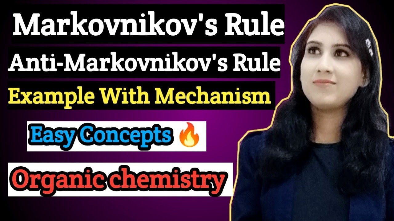 Markovnikov Rule & Anti-Markovnikov Rule(Peroxide Effect) In Alkenes ...